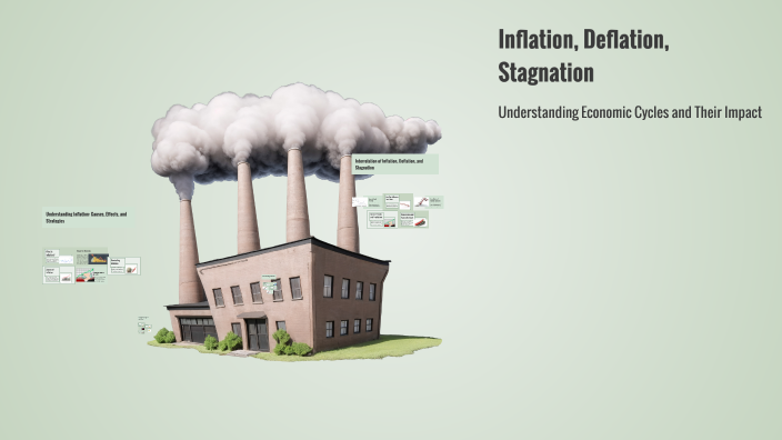 Inflation, Deflation, Stagnation by Ewa on Prezi