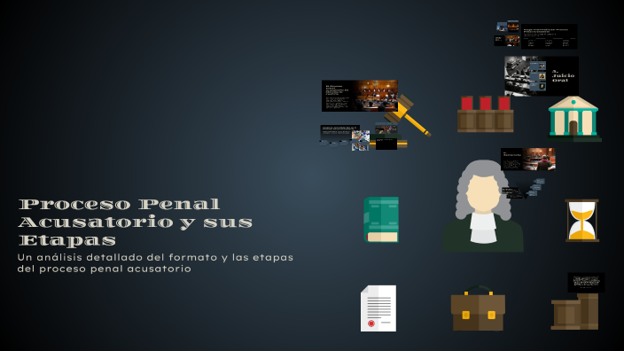 Proceso Penal Acusatorio y sus Etapas by Brandon Rocha on Prezi
