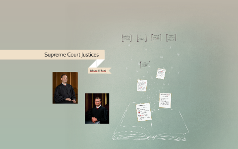 Supreme Court Justice by on Prezi