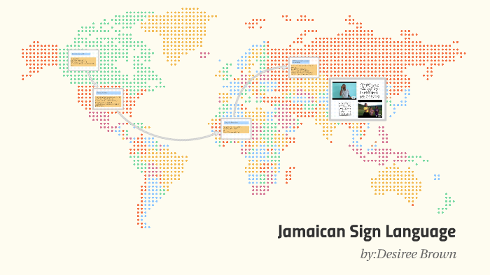 Jamaican Sign Language by Desiree Brown on Prezi