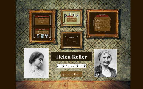 Helen Keller by Journey Haven on Prezi