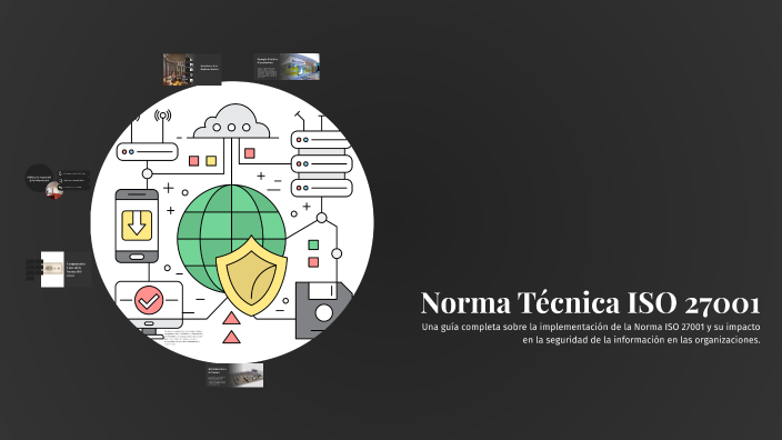 Norma Técnica ISO 27001 by Jhaney Riveros Rodriguez on Prezi