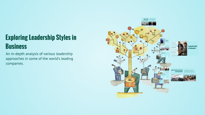 Exploring Leadership Styles in Business by Rodarian Thingz on Prezi
