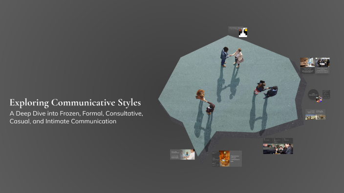Exploring Communicative Styles by John Rey Pacubas on Prezi