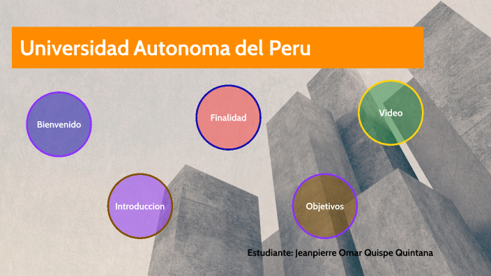 Universidad Autonoma del Peru by Monarca on Prezi