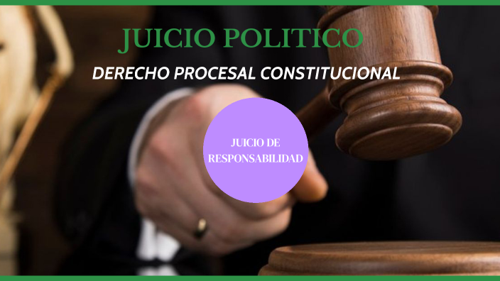 JUICIO POLITICO by Enrique Peña on Prezi