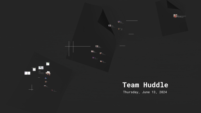 Effective Team Huddle Strategies by Mikee May Mendoza on Prezi