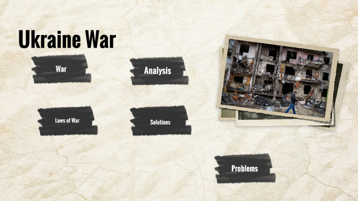 Ukraine and Law of War by Rahela Sami on Prezi