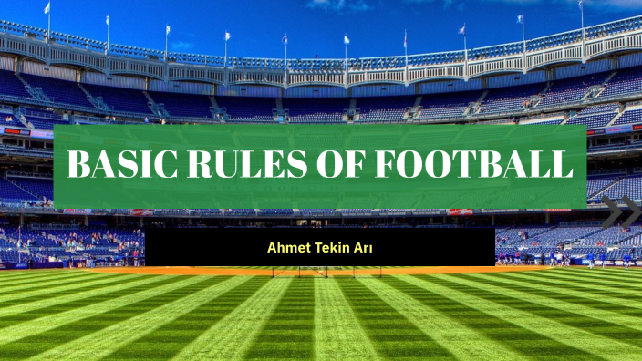 BASIC RULES OF FOOTBALL by ahmet on Prezi