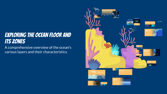 Exploring the Ocean Floor and Its Zones by Augustine :3 on Prezi