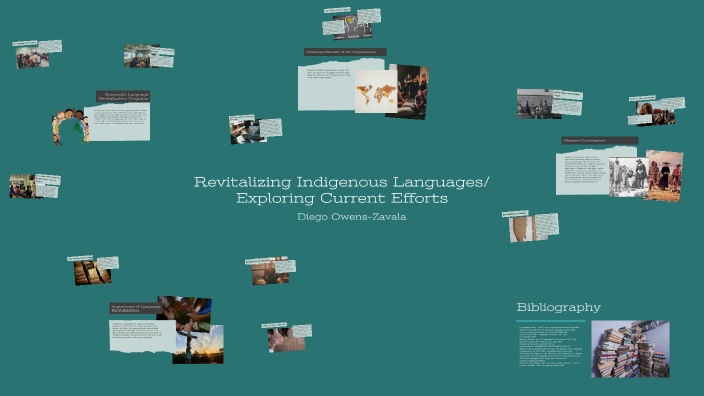 Revitalizing Indigenous Languages by Diego Owens-Zavala on Prezi