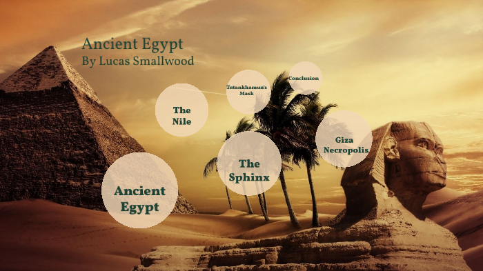 Egypt by Lucas Smallwood on Prezi