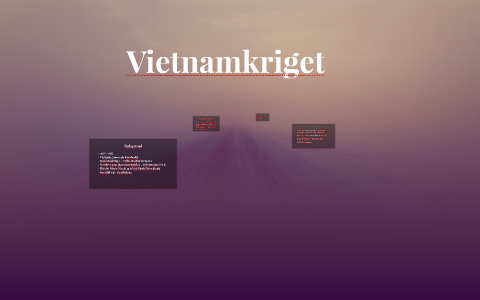 Vietnamkriget by lisa ohman on Prezi
