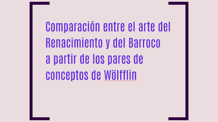 Comparación entre el Renacimiento y el Barroco by on Prezi