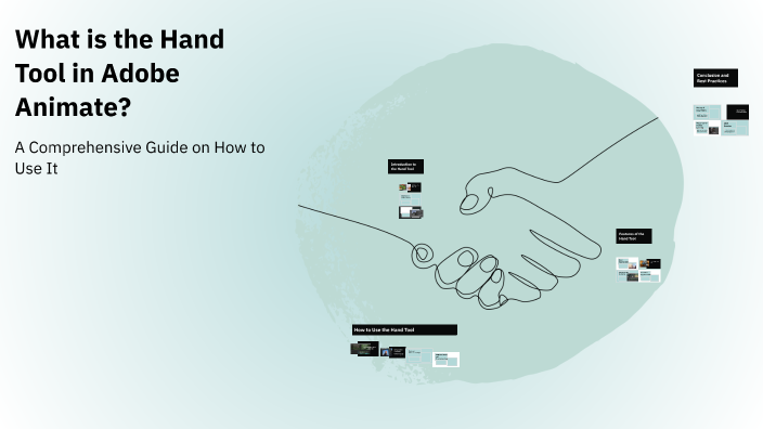 What is the Hand Tool in Adobe Animate? by Erjie Sanchez on Prezi