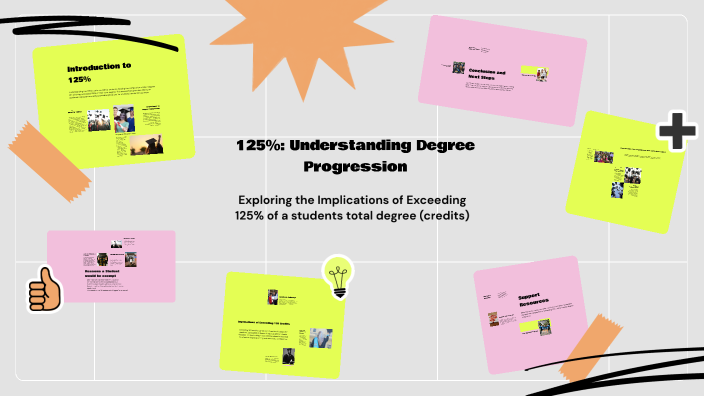 125%: Understanding Degree Progression by Robin Gregory on Prezi