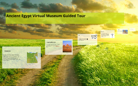 Ancient Egypt Virtual Museum Guided Tour by Jacob Mathes on Prezi
