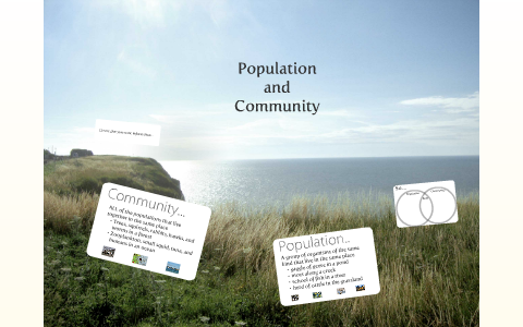 Population vs Community by Darci Palmer on Prezi