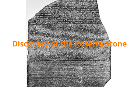 Napoleon's Discovery of the Rosetta Stone by Jessica Jansen on Prezi