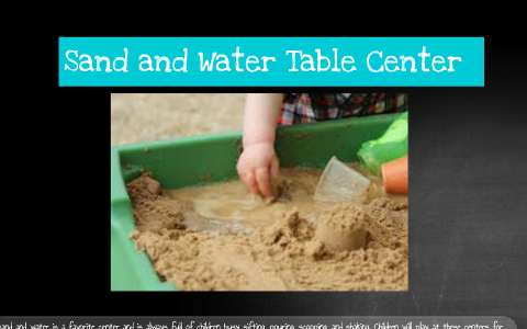 Sand and Water Center by Jessica Hall on Prezi