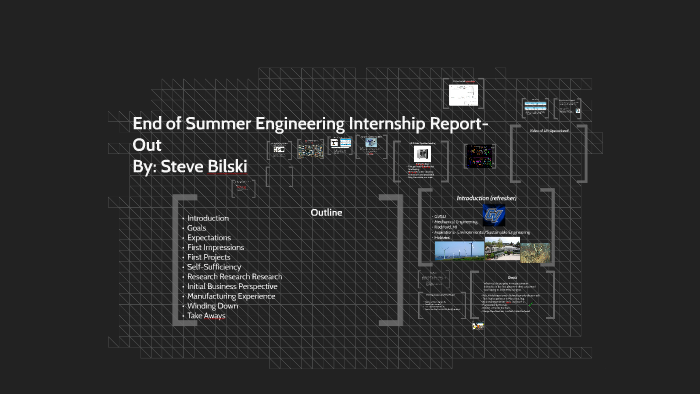 End of Summer Internship Report by Steven Bilski on Prezi