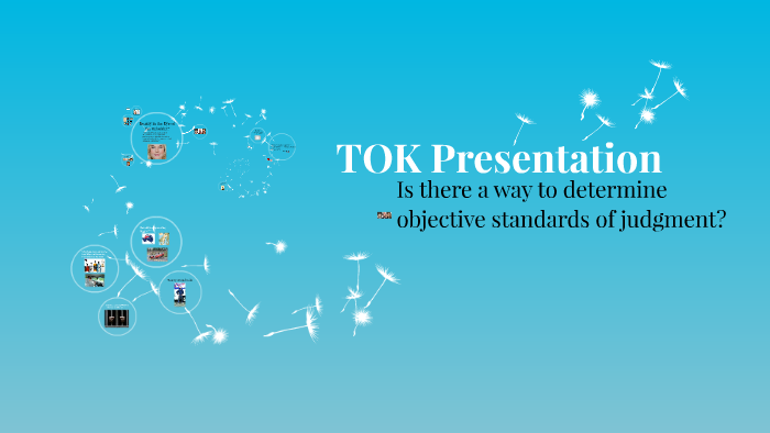 TOK Presentation by Fara Clarke on Prezi