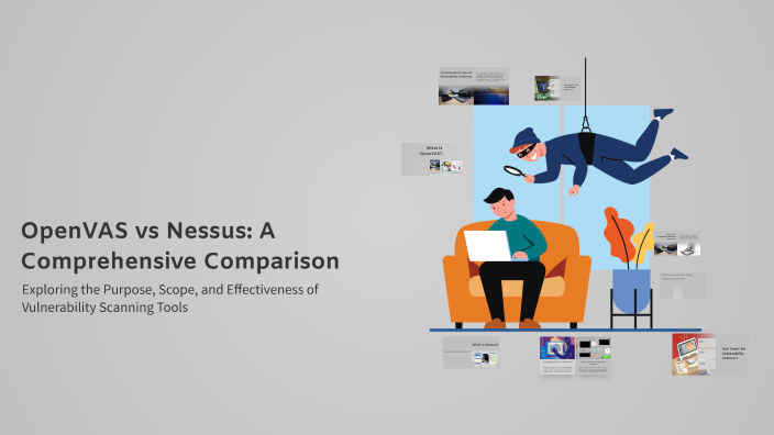OpenVAS vs Nessus: A Comprehensive Comparison by Ahmed Amer on Prezi