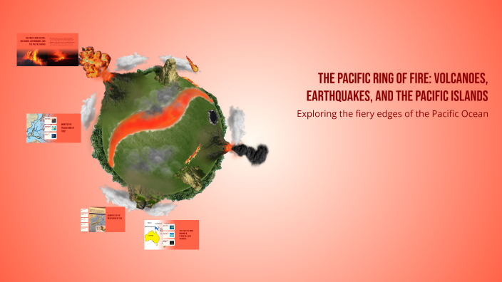The Pacific Ring of Fire: Volcanoes, Earthquakes, and the Pacific ...