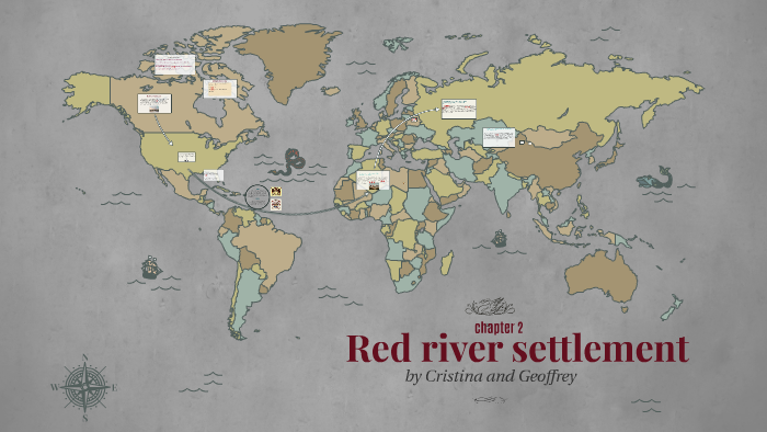 red river settlement by cristina verdoliva on Prezi