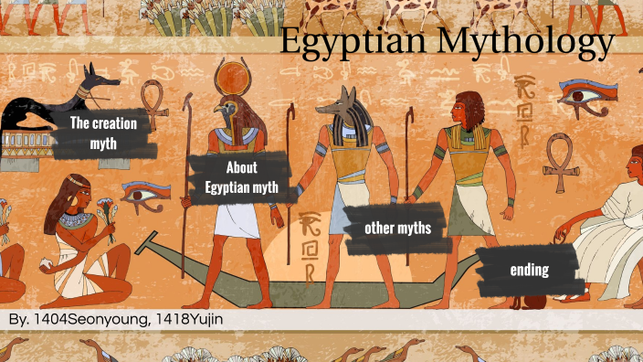 Egyptian myth by Yujin Ahn on Prezi