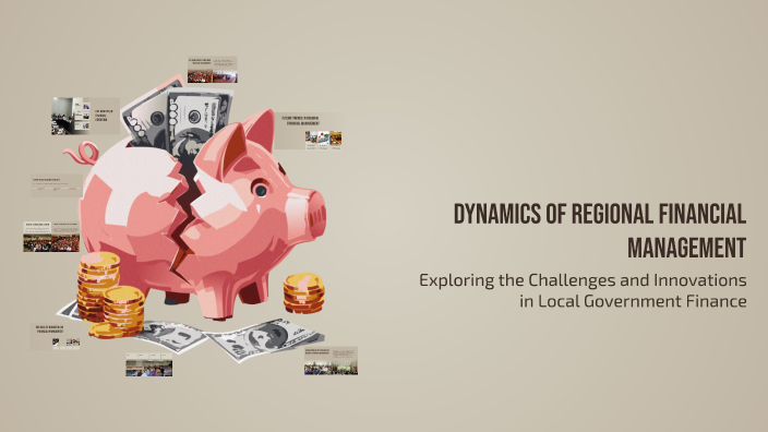 Dynamics of Regional Financial Management by gun gun gumilar on Prezi