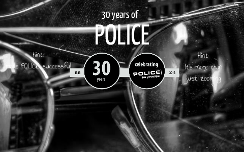 30 years POLICE by Mauricio Piper on Prezi