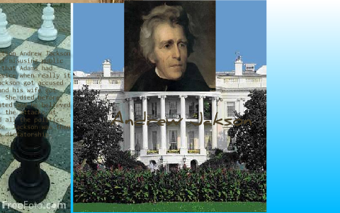 Andrew Jackson Project by cole delaney on Prezi