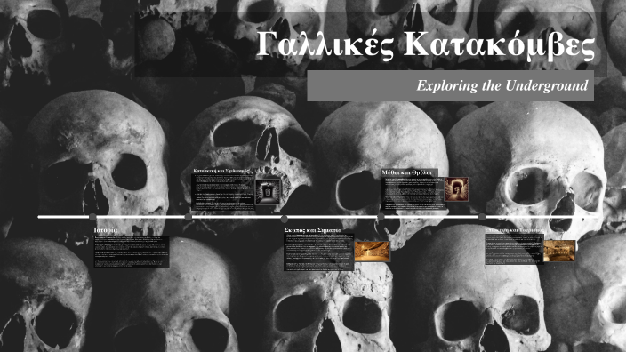 French Catacombs by Κρυσταλλία Ρουσοπούλου on Prezi