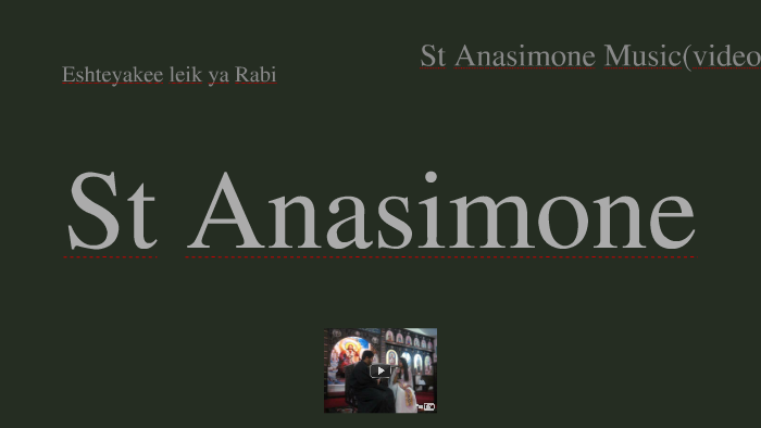 St Anasimone by Copt 013 on Prezi