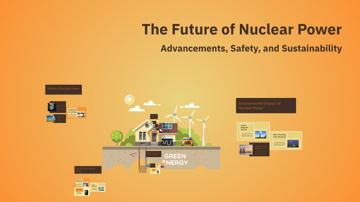 The Future of Nuclear Power by jacob cotton on Prezi