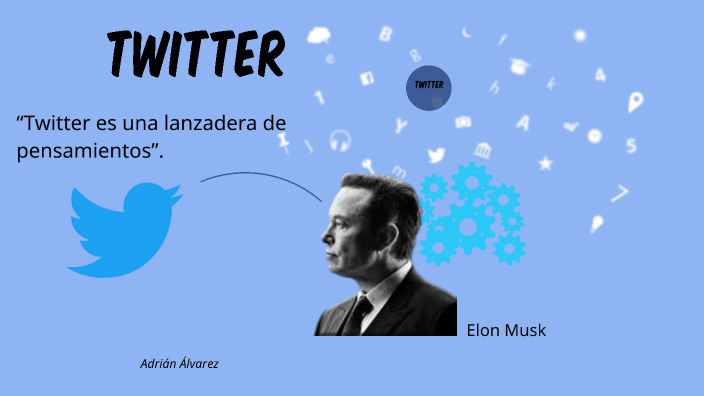 TWITTER by Adrián Álvarez on Prezi