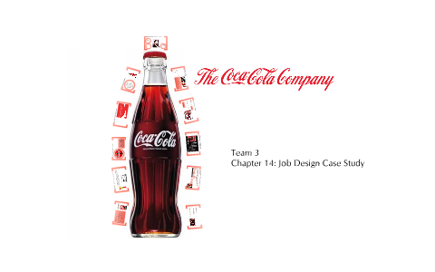 Team #3-Chapter 14: Job Design Case Study by lizbeth lopez on Prezi