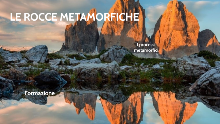 Le rocce metamorfiche by Nicola Borra on Prezi