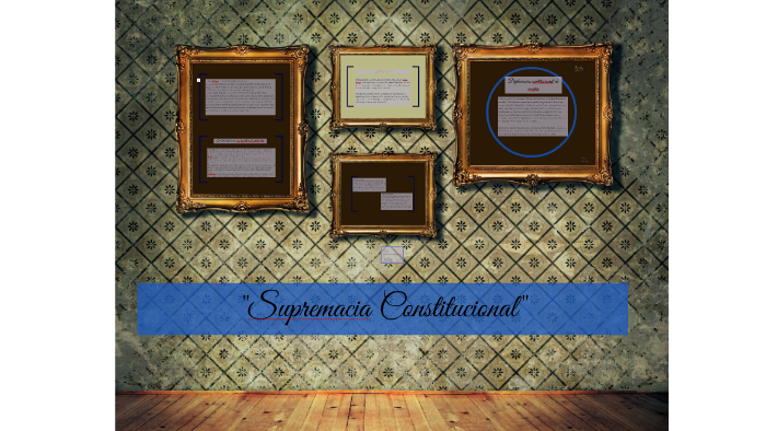 "Supremacia Constitucional" by cess castillo on Prezi