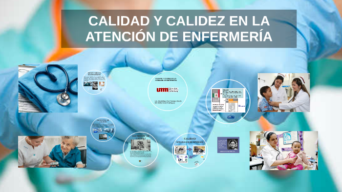 calidad y calidez en la atención de enfermeri by noe tamayo on Prezi calidad y calidez en la atención de enfermeri by noe tamayo on Prezi