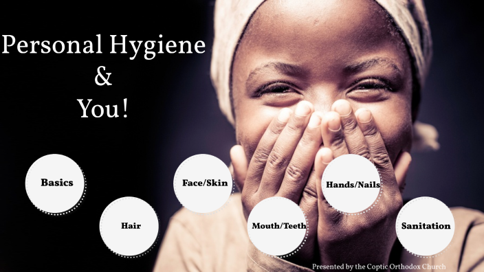 Personal Hygiene - Youth Seminar by Winta S on Prezi