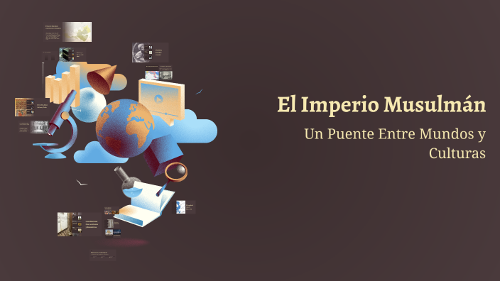 El Imperio Musulmán by ADRIANA IRASEMA MENDOZA JIMÉNEZ on Prezi