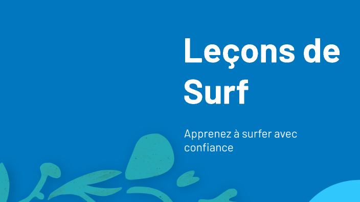 Leçons de Surf by ikram biar on Prezi