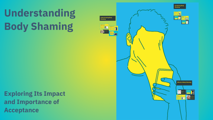 Understanding Body Shaming by Thu Hằngg Vũ on Prezi