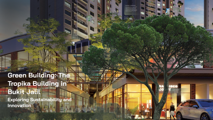 Green Building: The Tropika Building in Bukit Jalil by MUHAMMAD ...