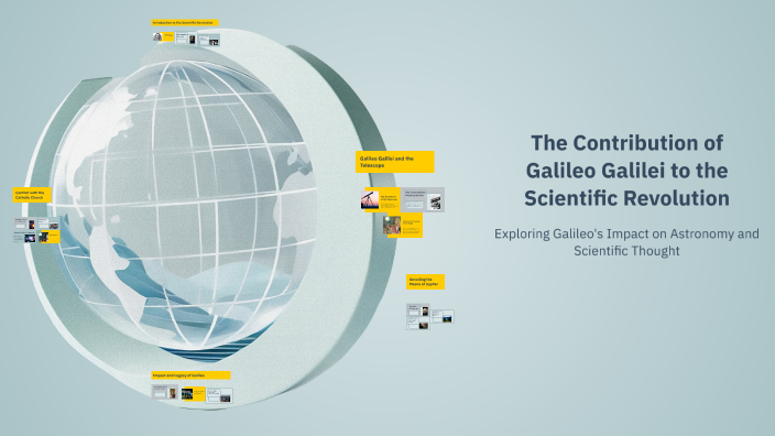 The Contribution of Galileo Galilei to the Scientific Revolution by WW ...