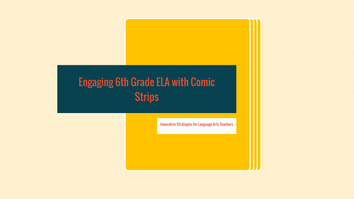 Engaging 6th Grade ELA with Comic Strips by Umme Salma on Prezi