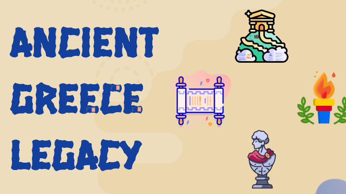 Ancient Greece Legacy by Jorge Espinosa on Prezi