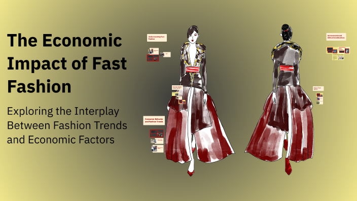 The Economic Impact of Fast Fashion by Mihalcea Radu on Prezi
